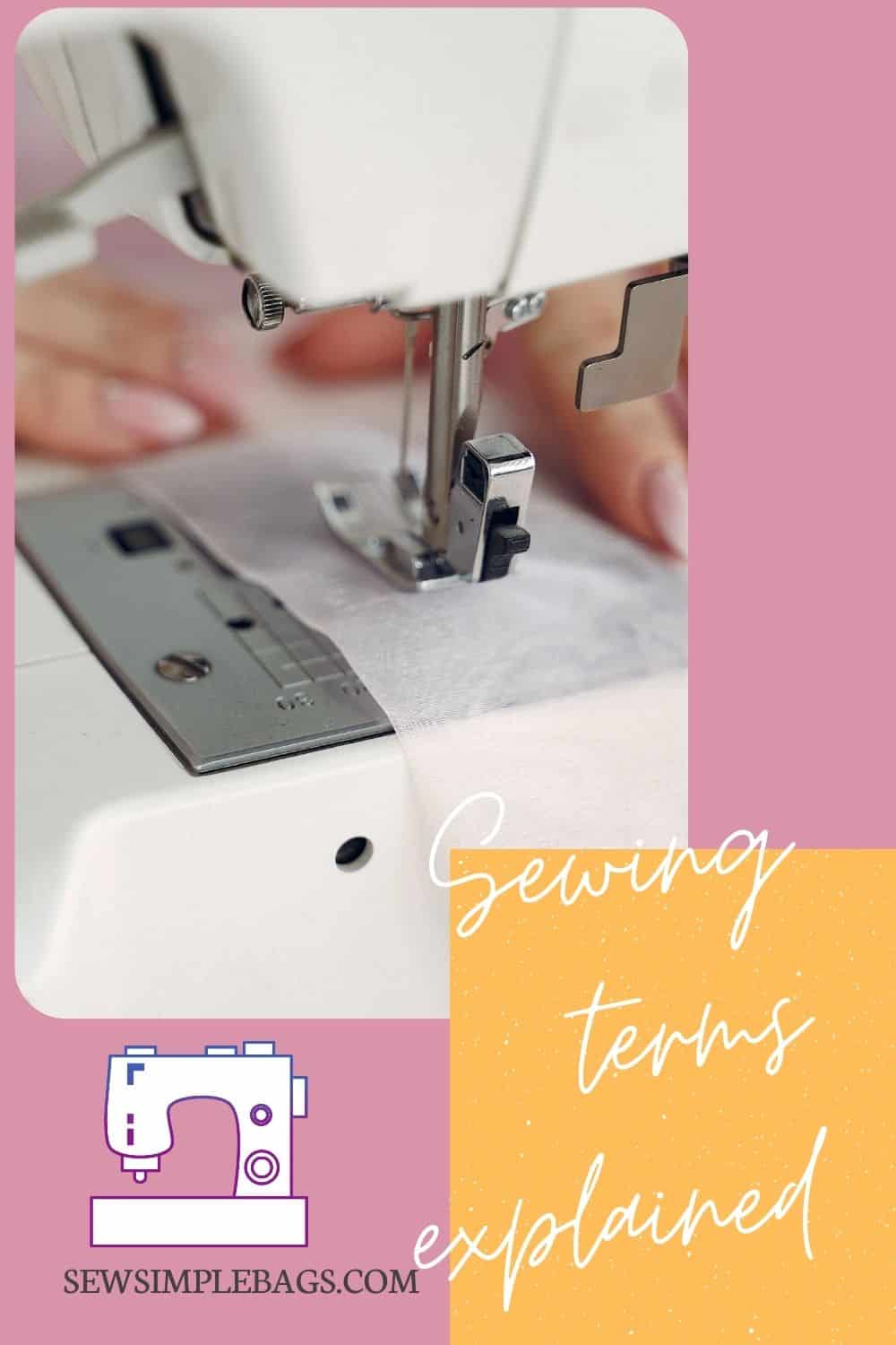 A complete sewing glossary of terminology explained for beginners – Sew ...