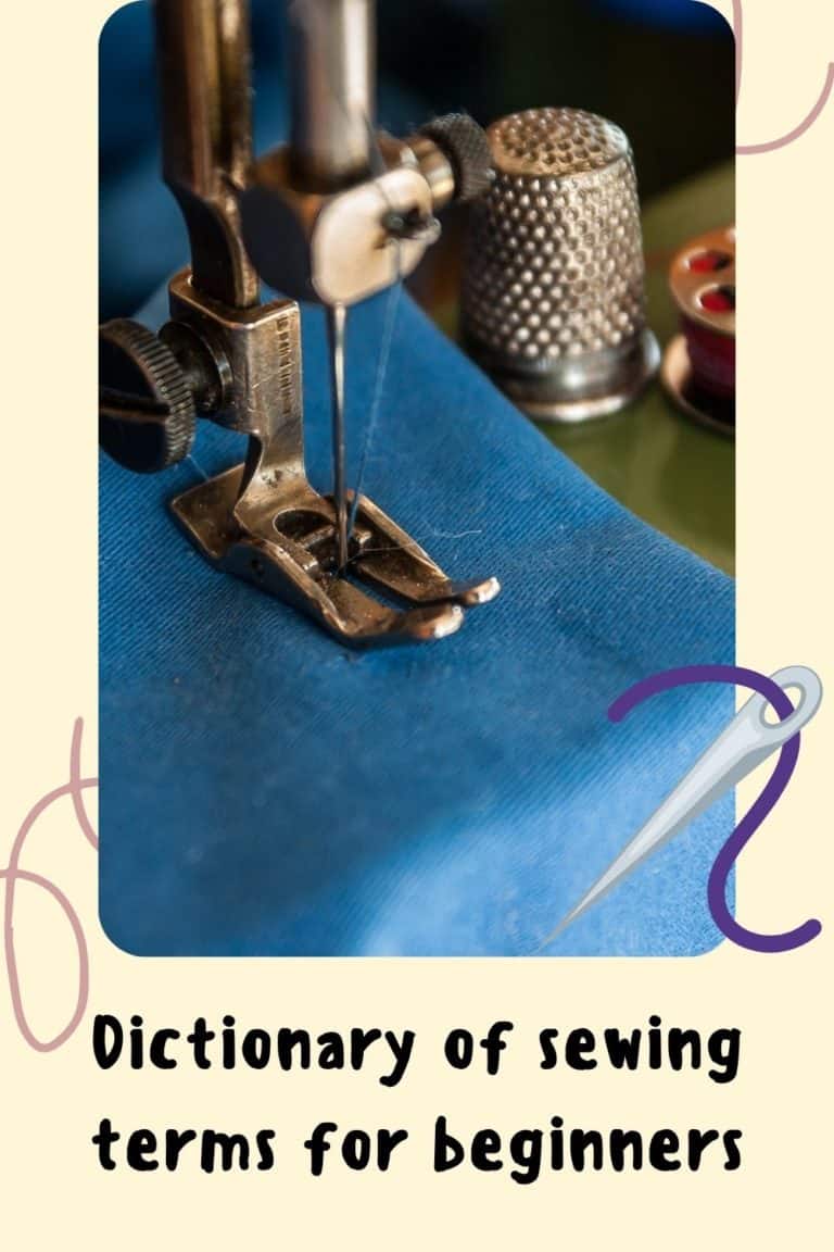 A complete sewing glossary of terminology explained for beginners – Sew ...