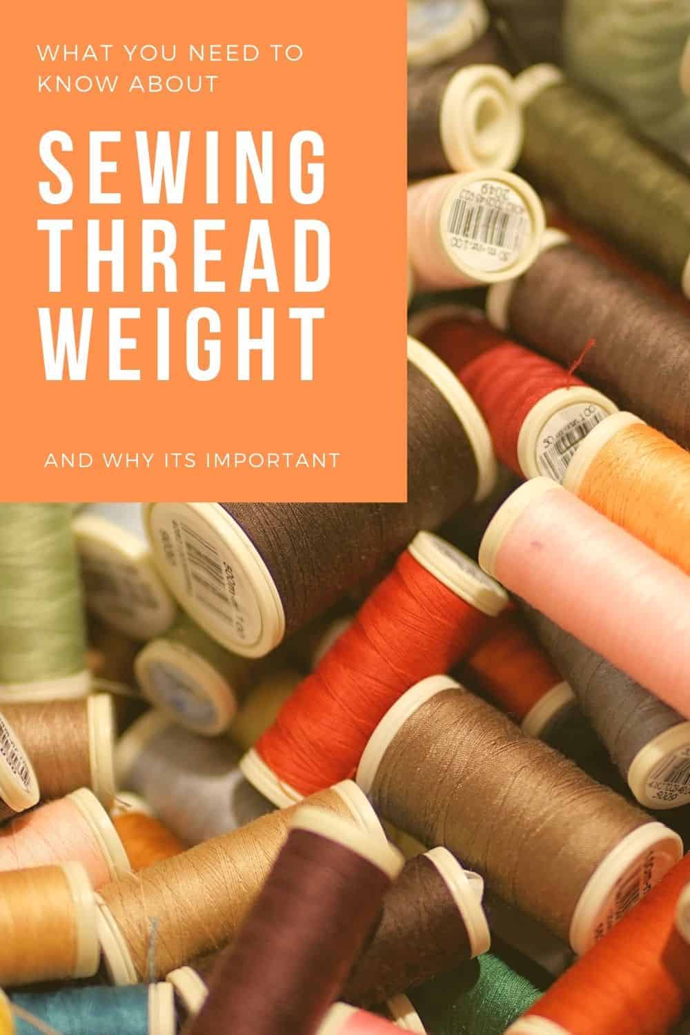 Everything you need to know about thread weight – Sew Simple Bags