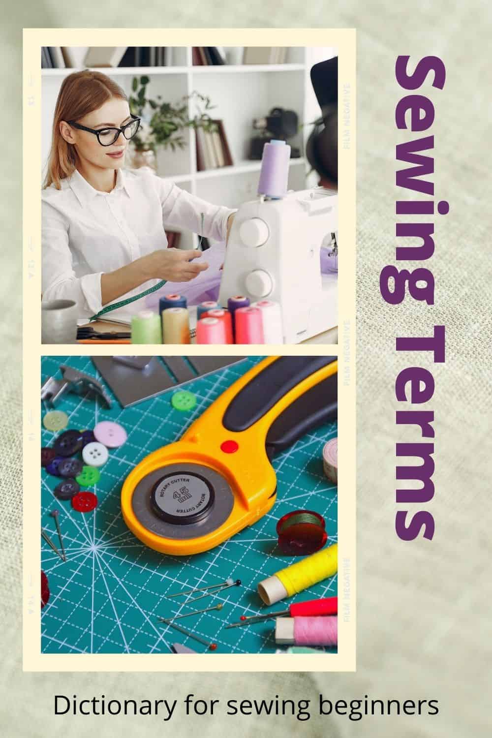 A complete sewing glossary of terminology explained for beginners – Sew ...